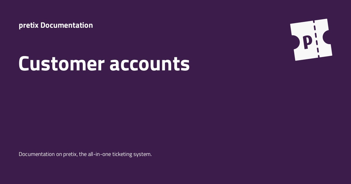 Customer accounts - pretix Documentation