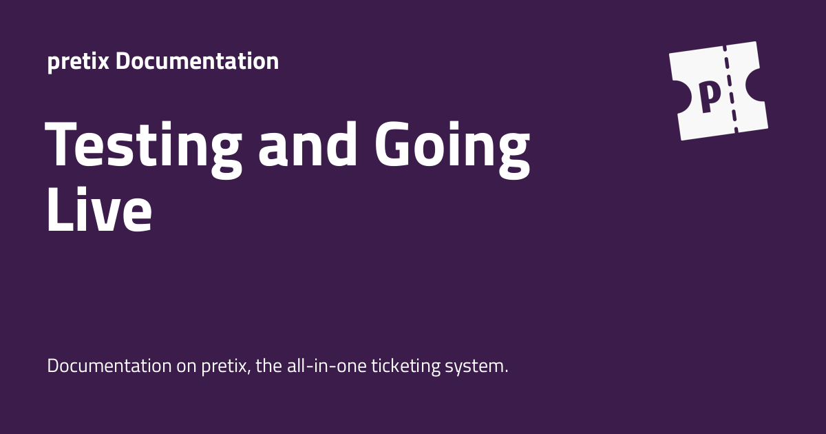 Testing And Going Live Pretix Documentation 4677